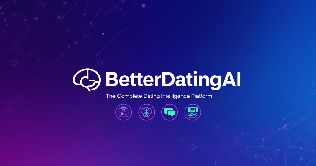 BetterDatingAI - AI Dating Coach Built For Men
